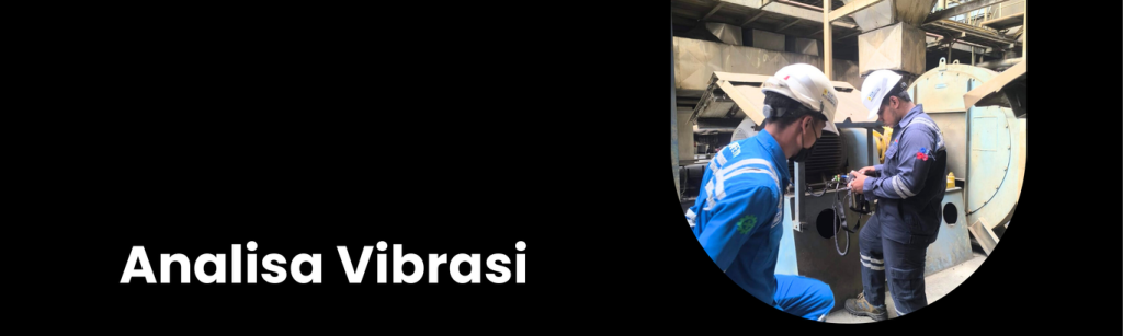 Analisa Vibrasi - Wibon Kreasi Mandiri